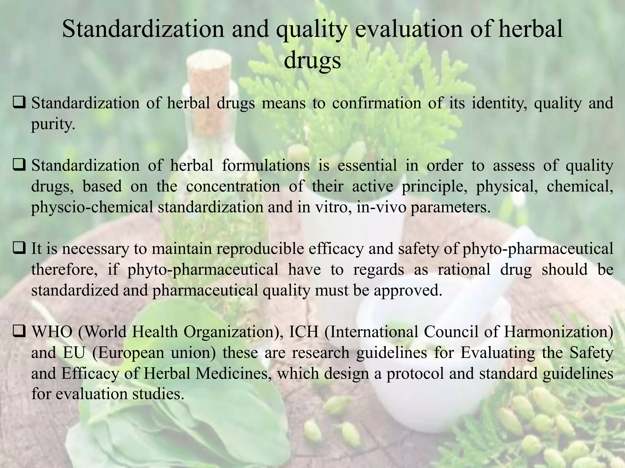 STANDARDIZATION AND QUALITY CONTROL OF HERBAL DRUGS.pptx