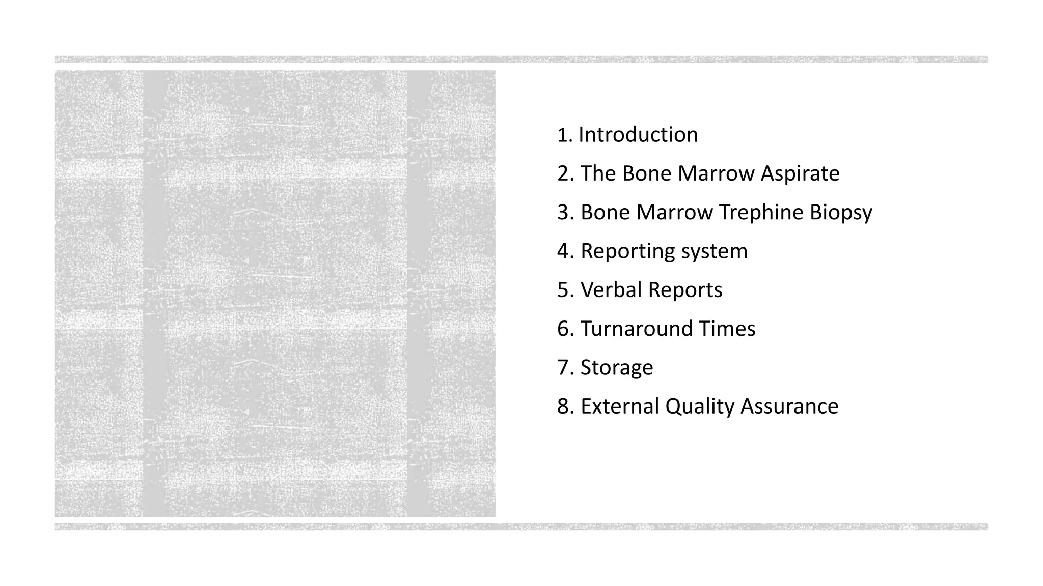 Standardization of bone marrow specimen processing ...