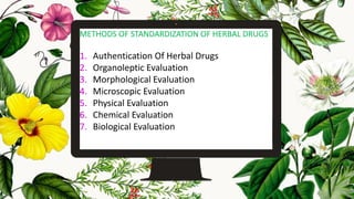 Standardization of herbal drugs.pptx