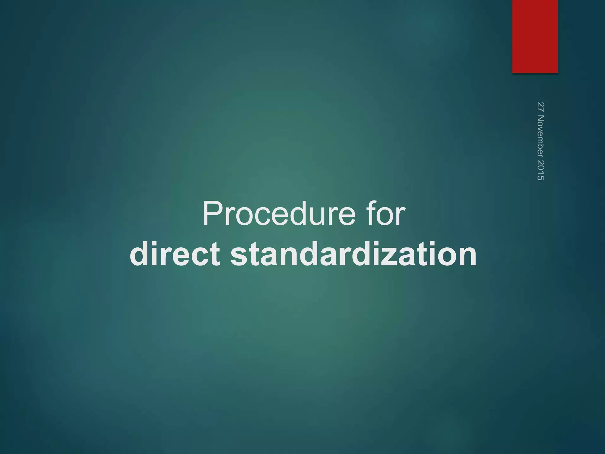 Standardization of rates by Dr. Basil Tumaini | PPTX