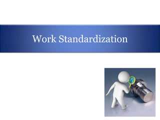 Standardization(work study & measurement) | PPTX