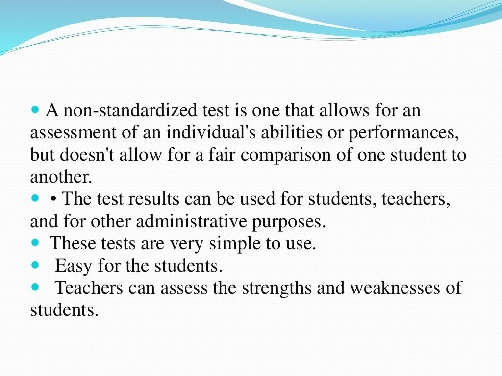 Standardized and non standardized tests (1) Standardized and non standardized tests (1)