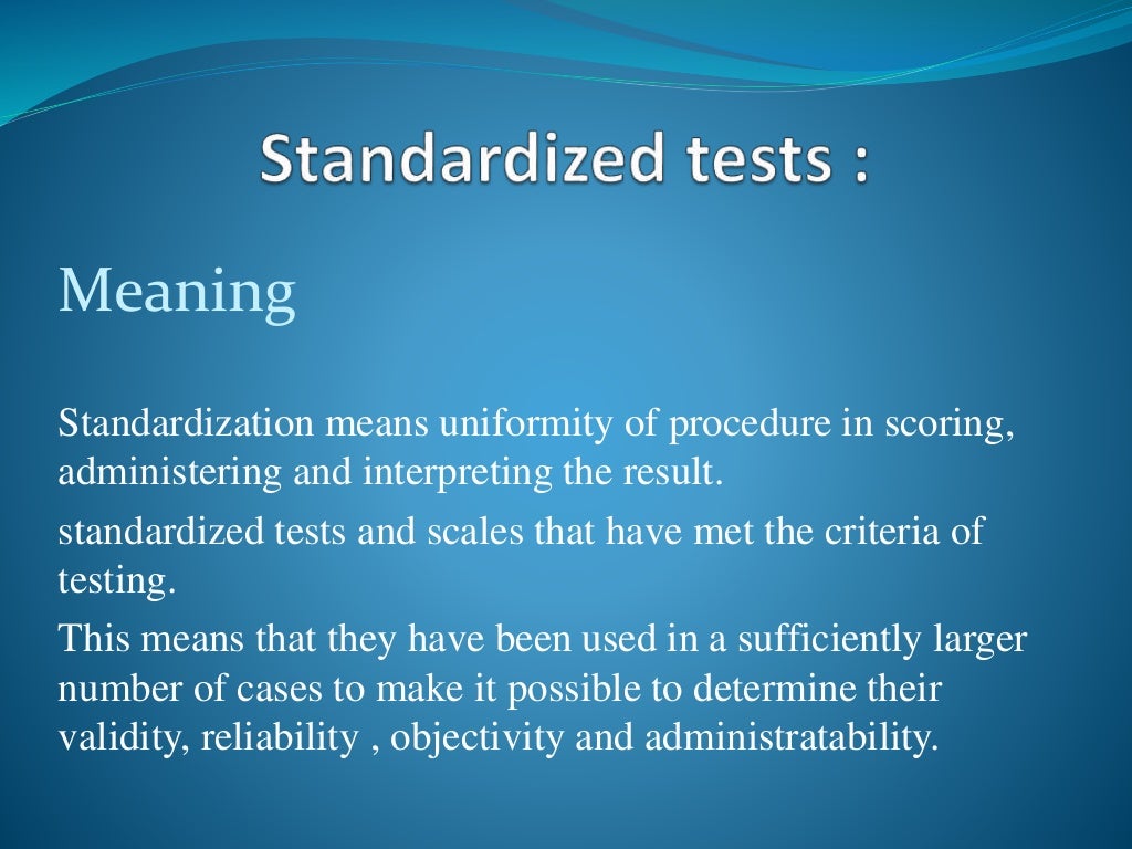 Standardized and non standardized tests (1) Standardized and non standardized tests (1)