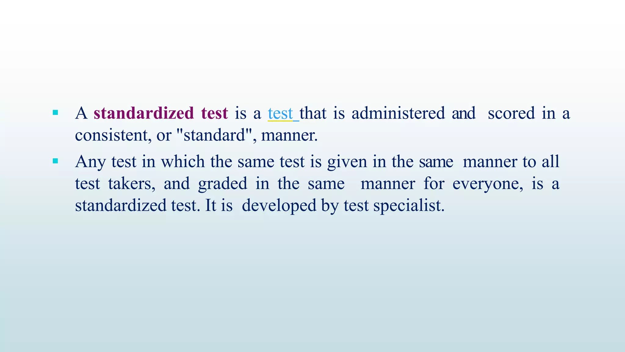 Standardized and non standardized tests | PPTX