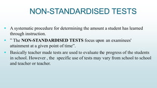 Standardized and non standardized tests | PPTX