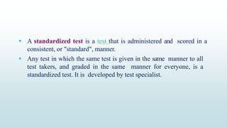 Standardized and non standardized tests | PPTX