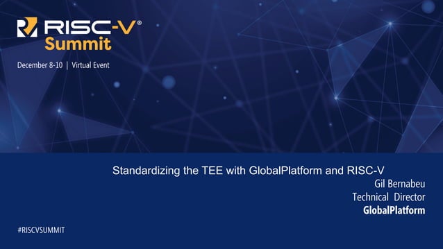 Standardizing the tee with global platform and RISC-V | PDF