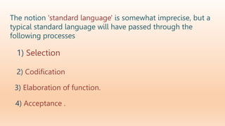Standard language. | PPTX