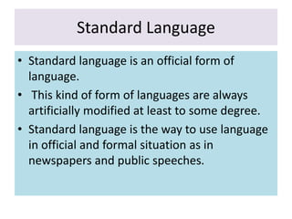 Standard language, and standardization | PPTX