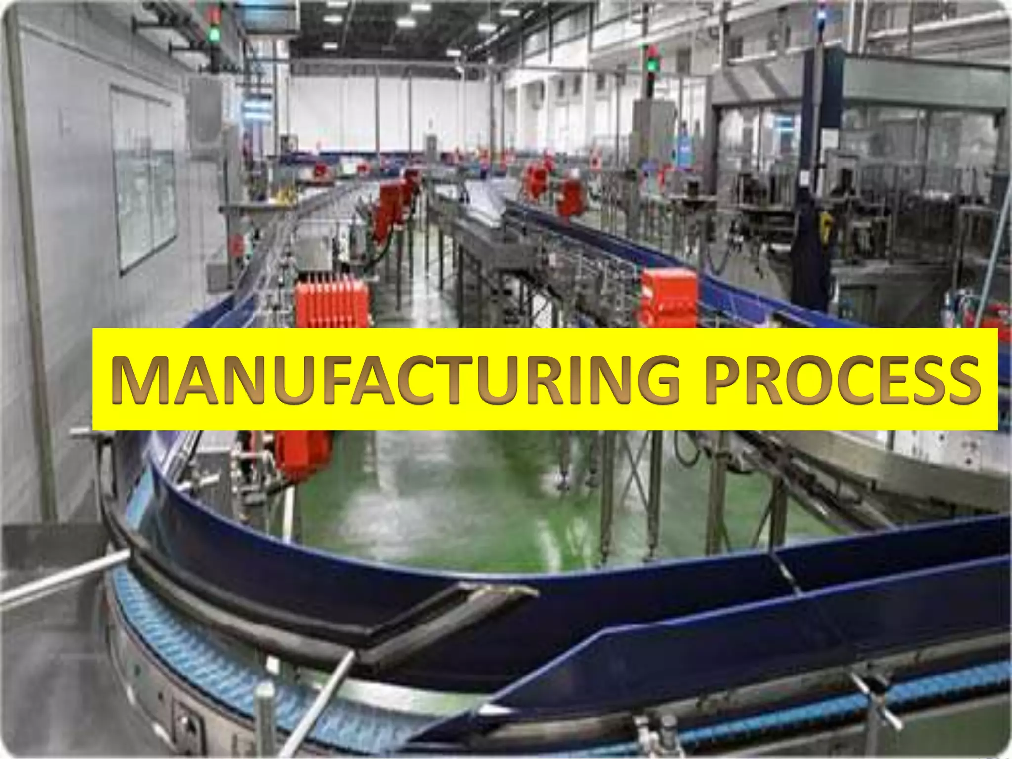 Standard manufacturing process | PPTX