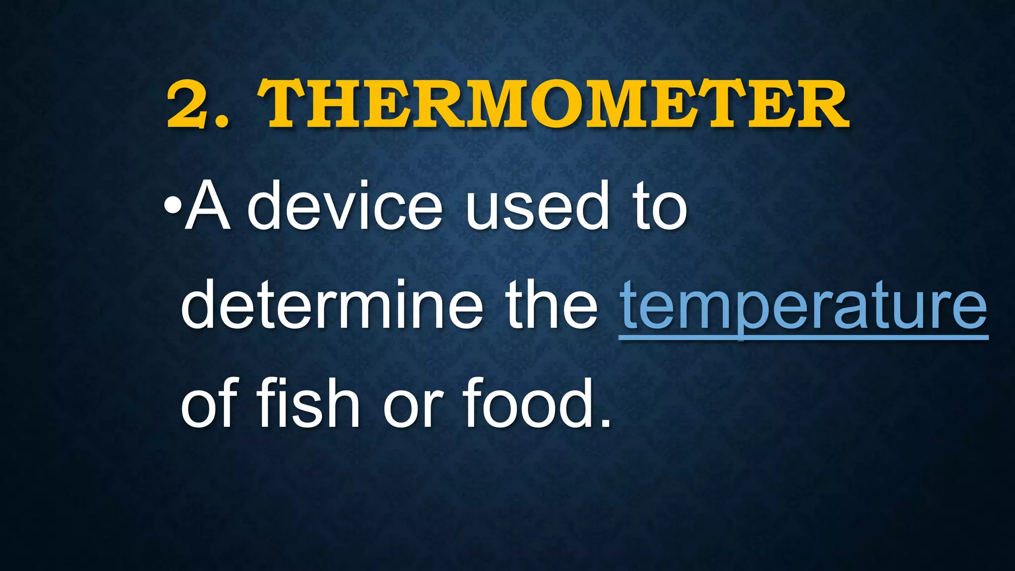 Standard Measuring Devices and instruments in Food Processing.pptx