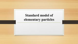 standard model of elementary particles.pptx