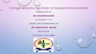 Standard operating procedure in pharmaceutical industries rashmi nasare ...