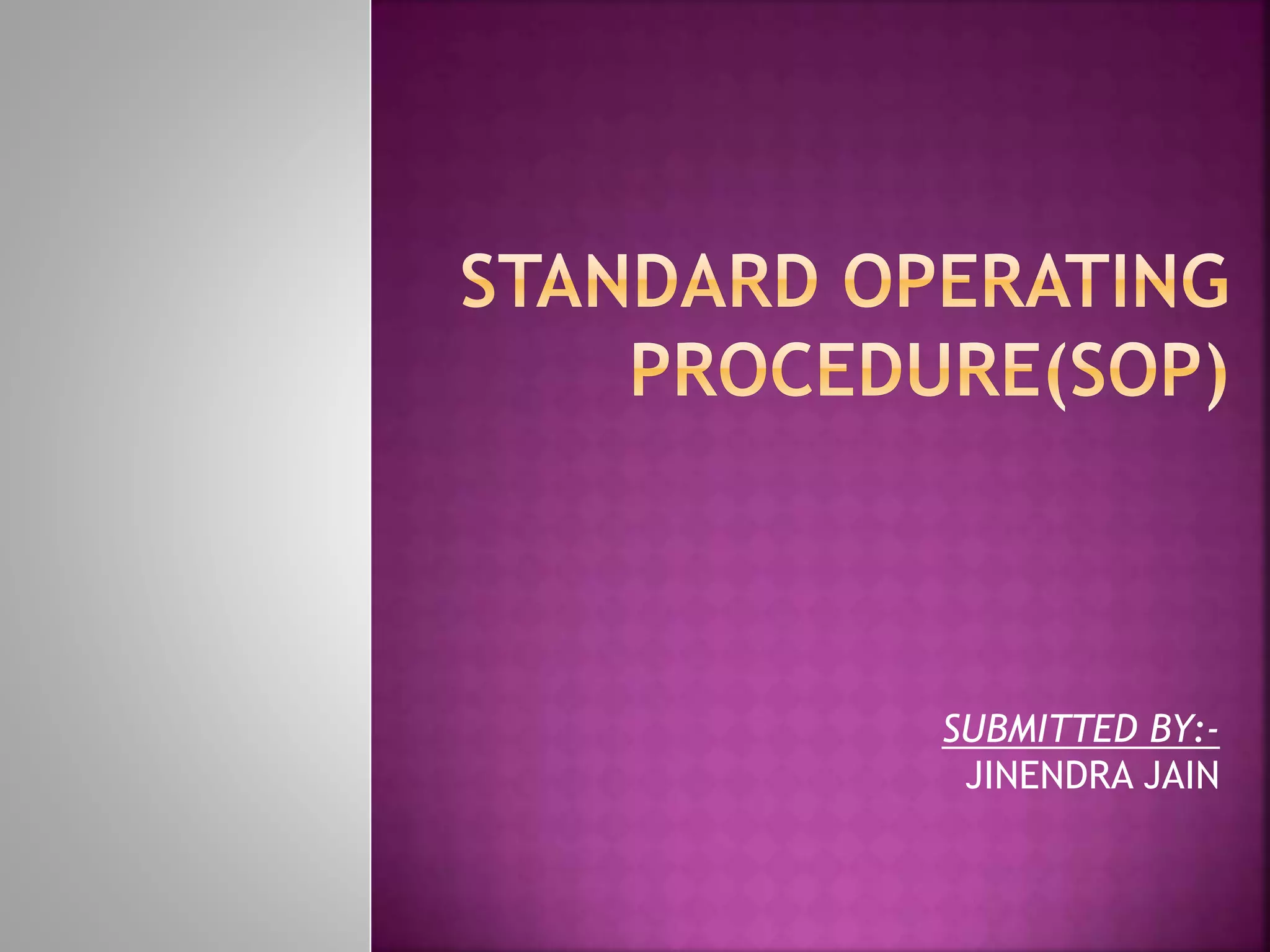 Standard operating procedure(sop)assignment | PPTX