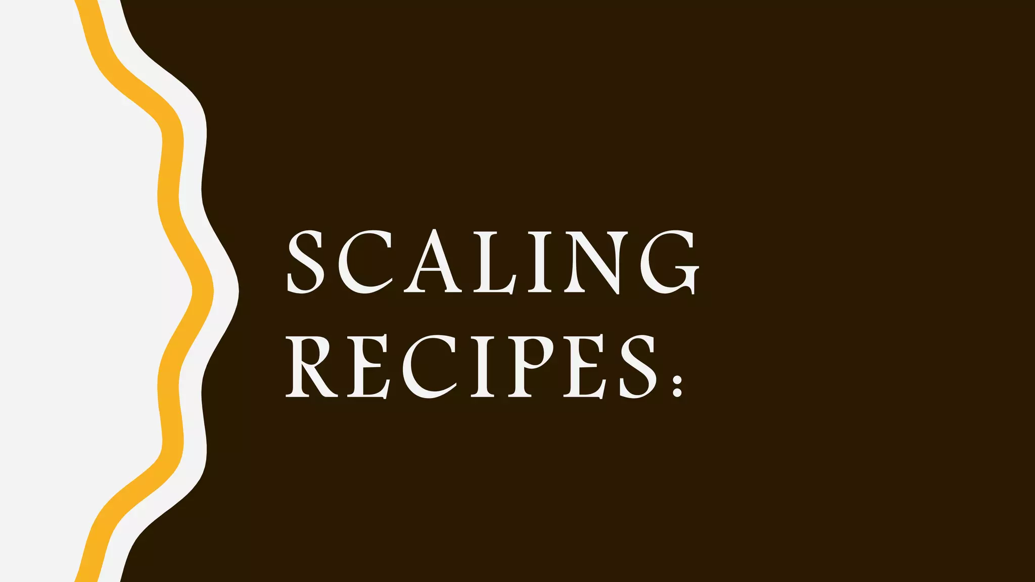 Standard recipes and how to scale them | PPTX