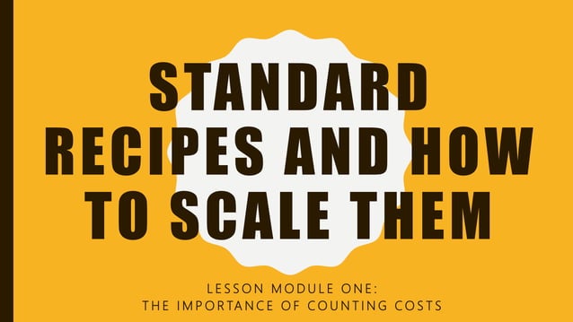Standard recipes and how to scale them | PPTX