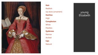 Κριτήρια ομορφιάς κατά την Ελισαβετιανή εποχή. (Elizabethan Beauty ...
