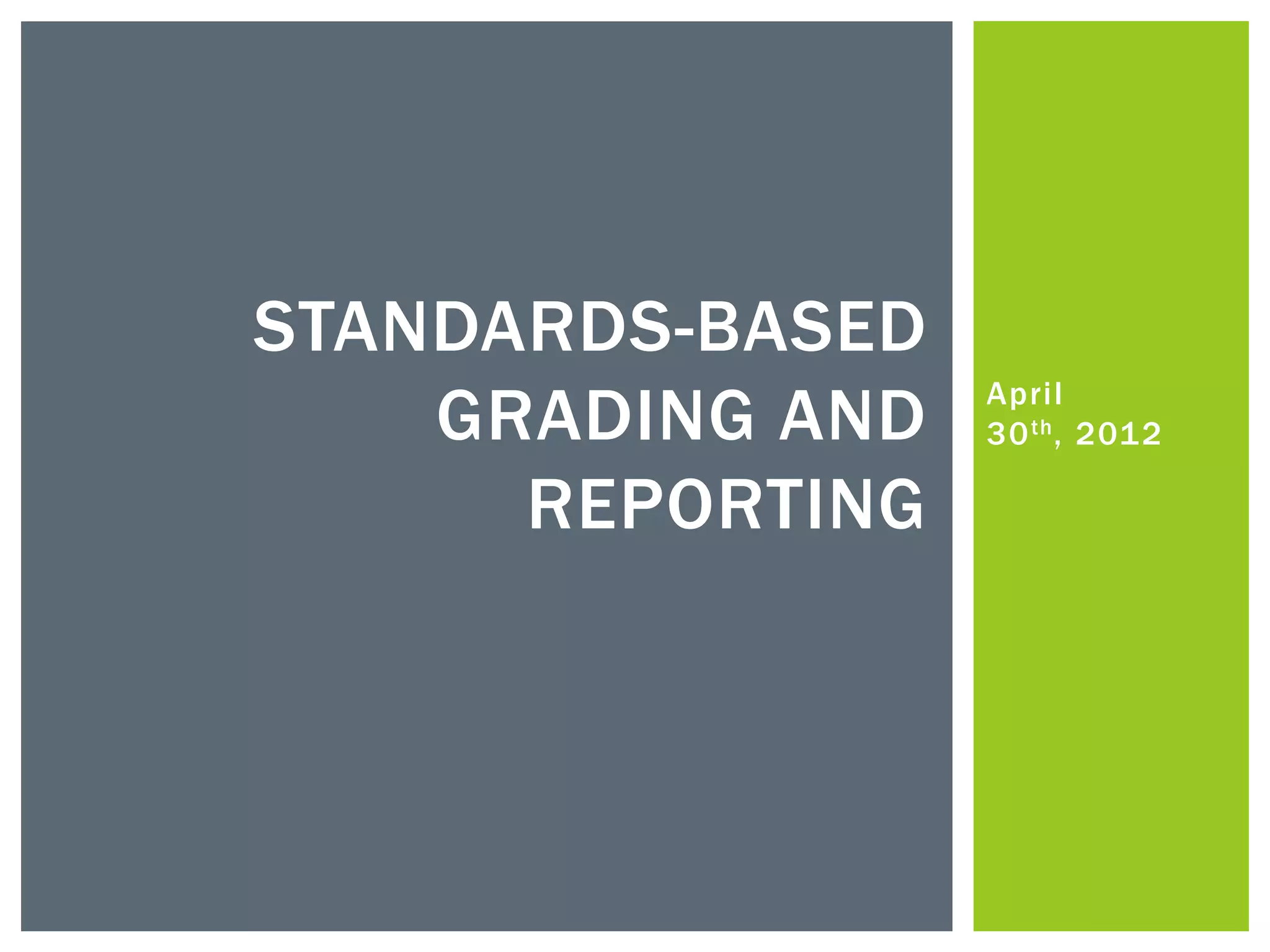 Digging Deeper into Standards-Based Grading and Reporting | PPTX