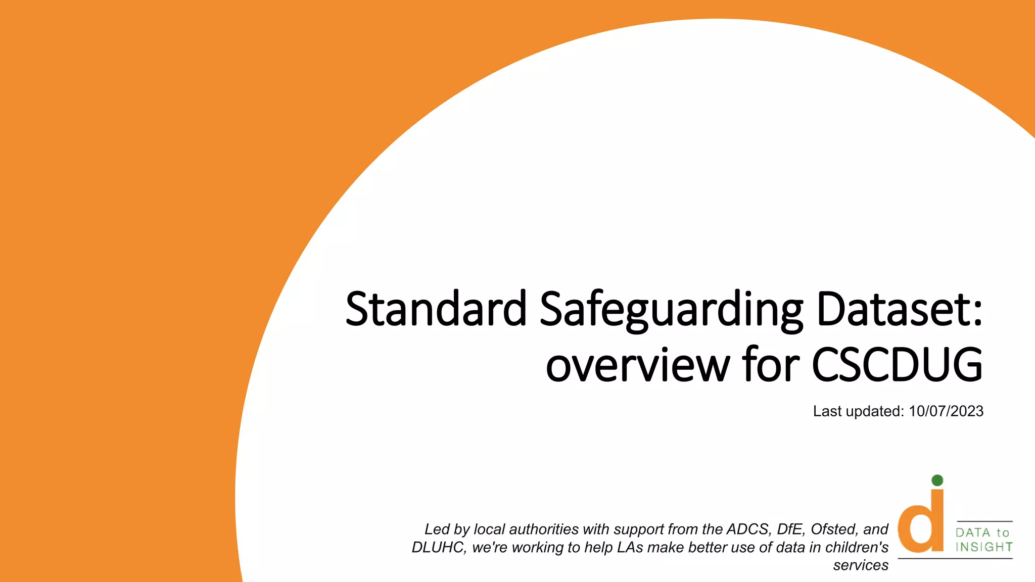 Standard Safeguarding Dataset - overview for CSCDUG.pptx