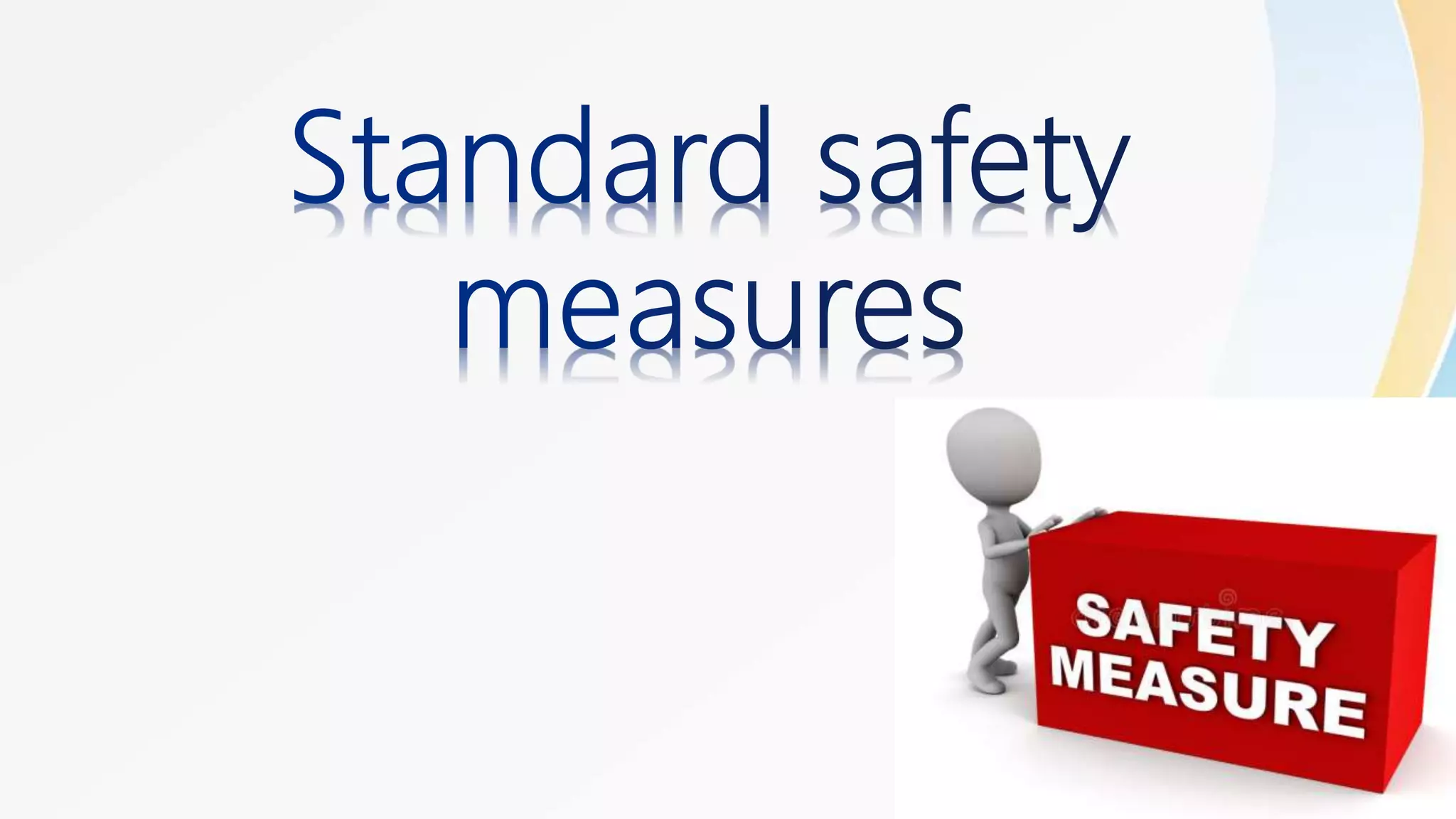 Standard safety measures | PPTX