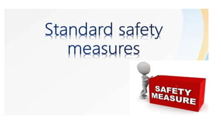 standard safety measures help to prevent infection | PPTX