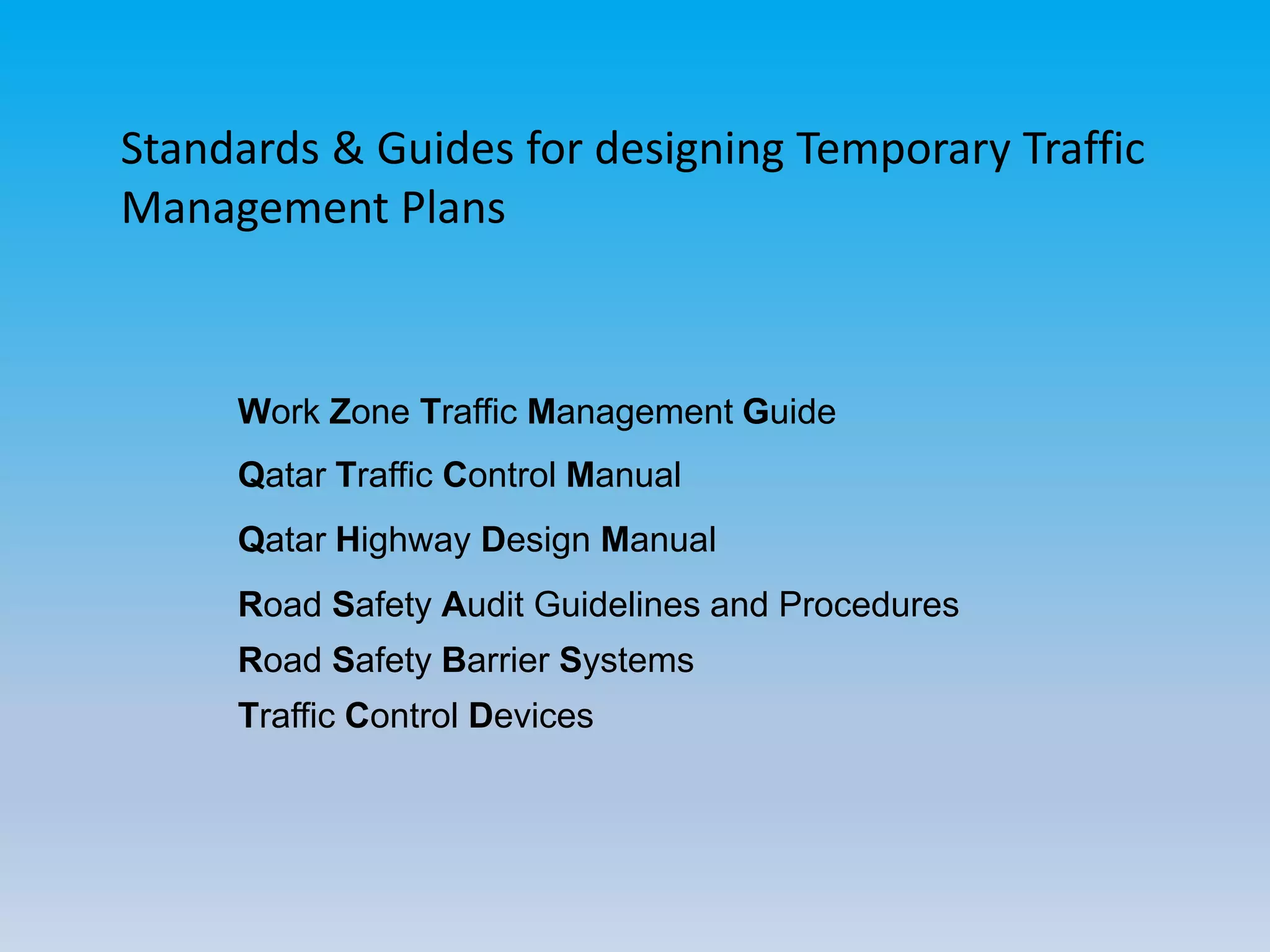 Standards and guides for designing Temporary Traffic Management | PPTX