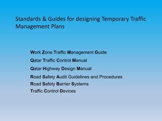 Standards and guides for designing Temporary Traffic Management | PPTX