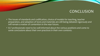 Standards, codification and world englishes | PPTX