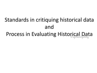 Standards in critiquing historical data | PPT