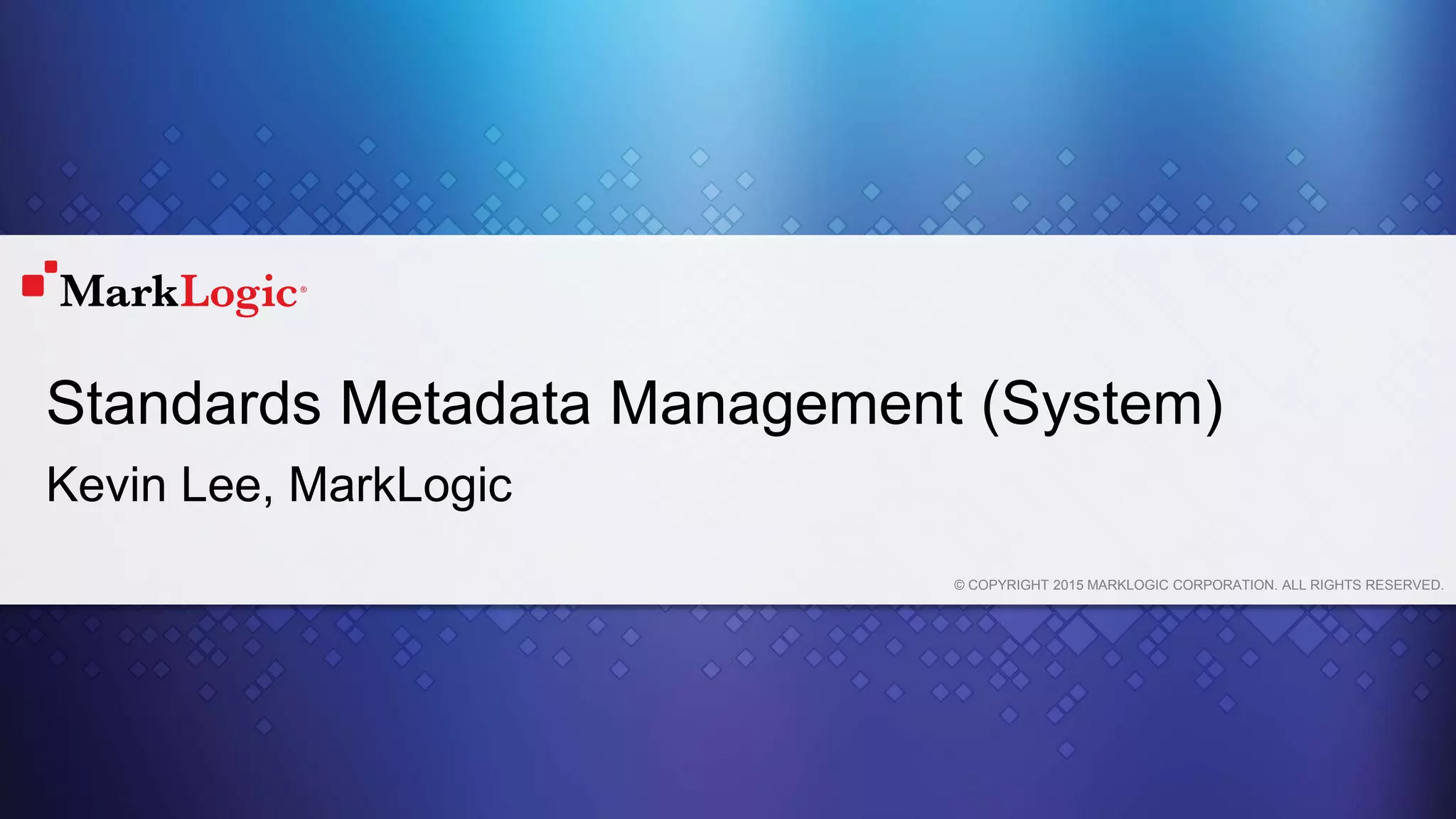 Standards Metadata Management (system) | PPTX