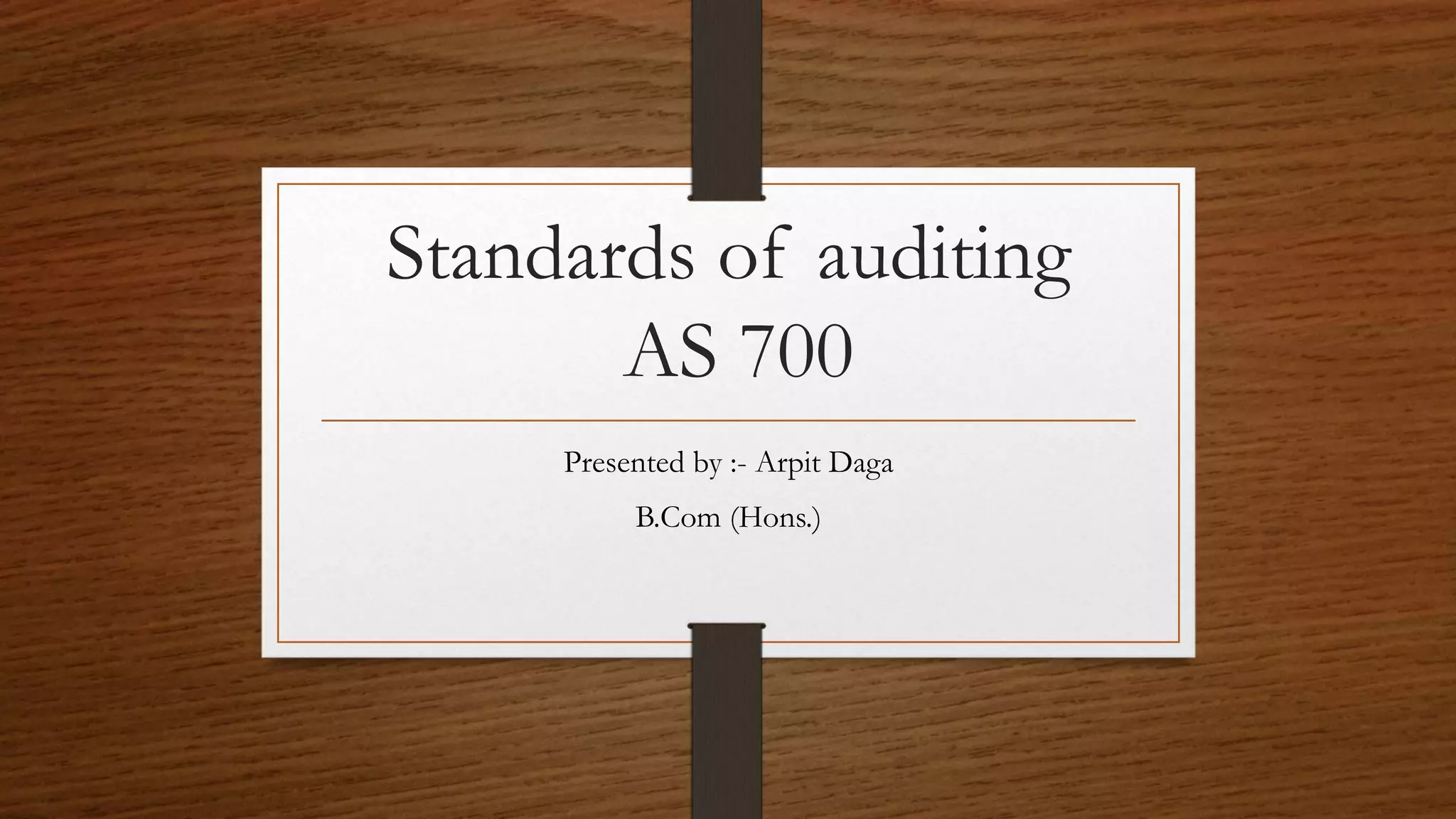 Standards of auditing SA700 | PPTX