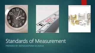 Standards of Measurement | PPTX