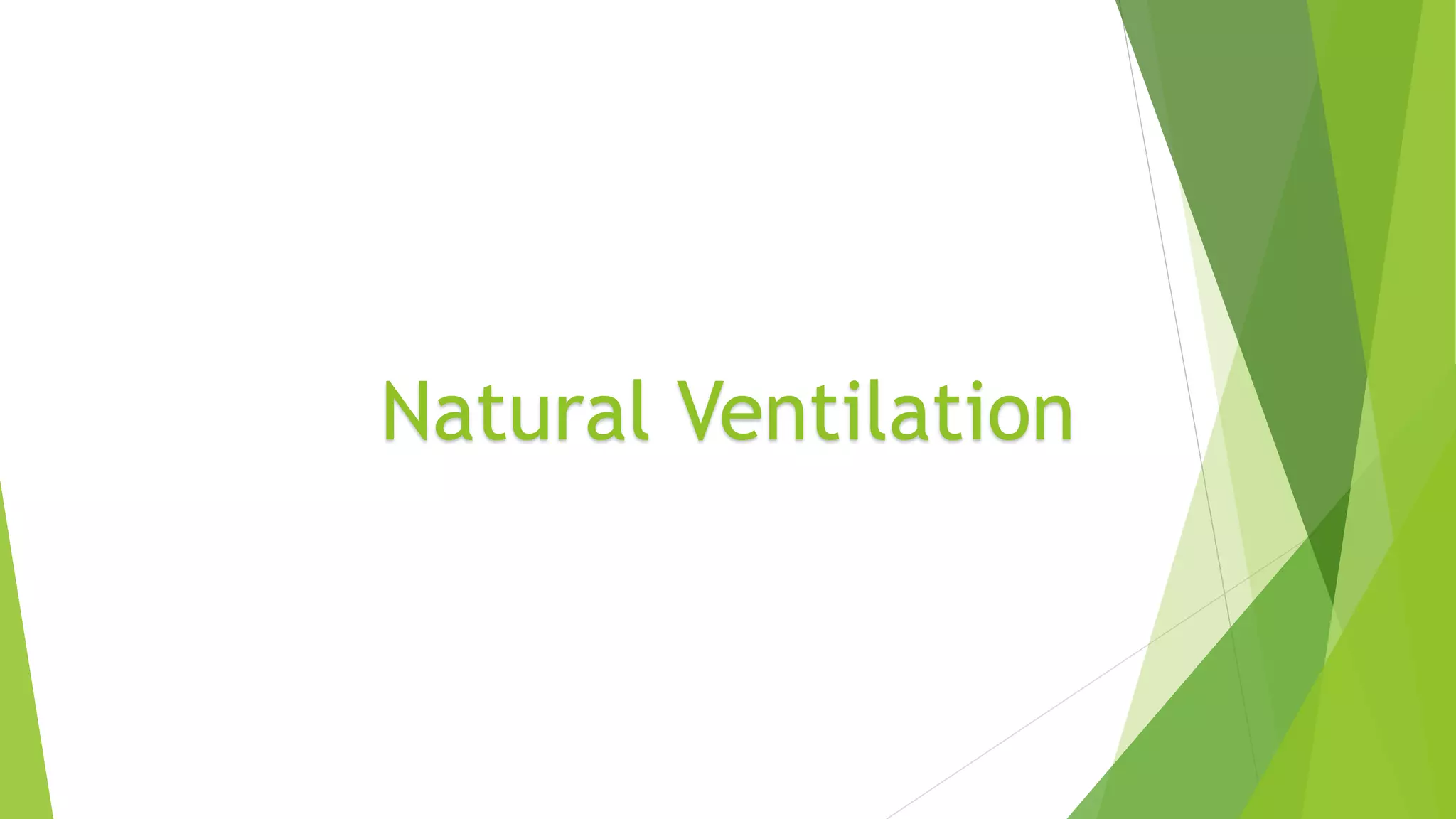 Standards of ventilation & Natural Ventilation | PPTX