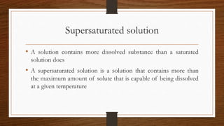 Standard Solutions, saturated and supersaturated solutions | PPTX | Chemistry | Science