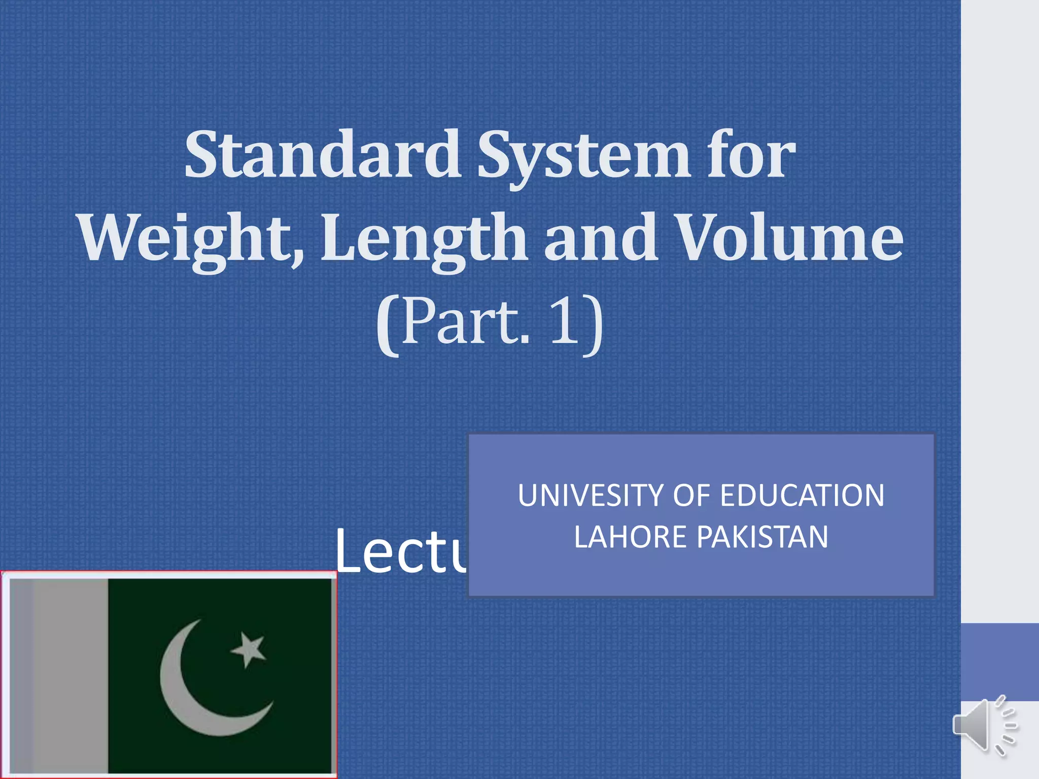 Standard system for weight, length and volume 1 | PPTX
