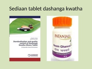 STANDARISASI obat bahan alam tablet DASHANGA KWATHA.pptx
