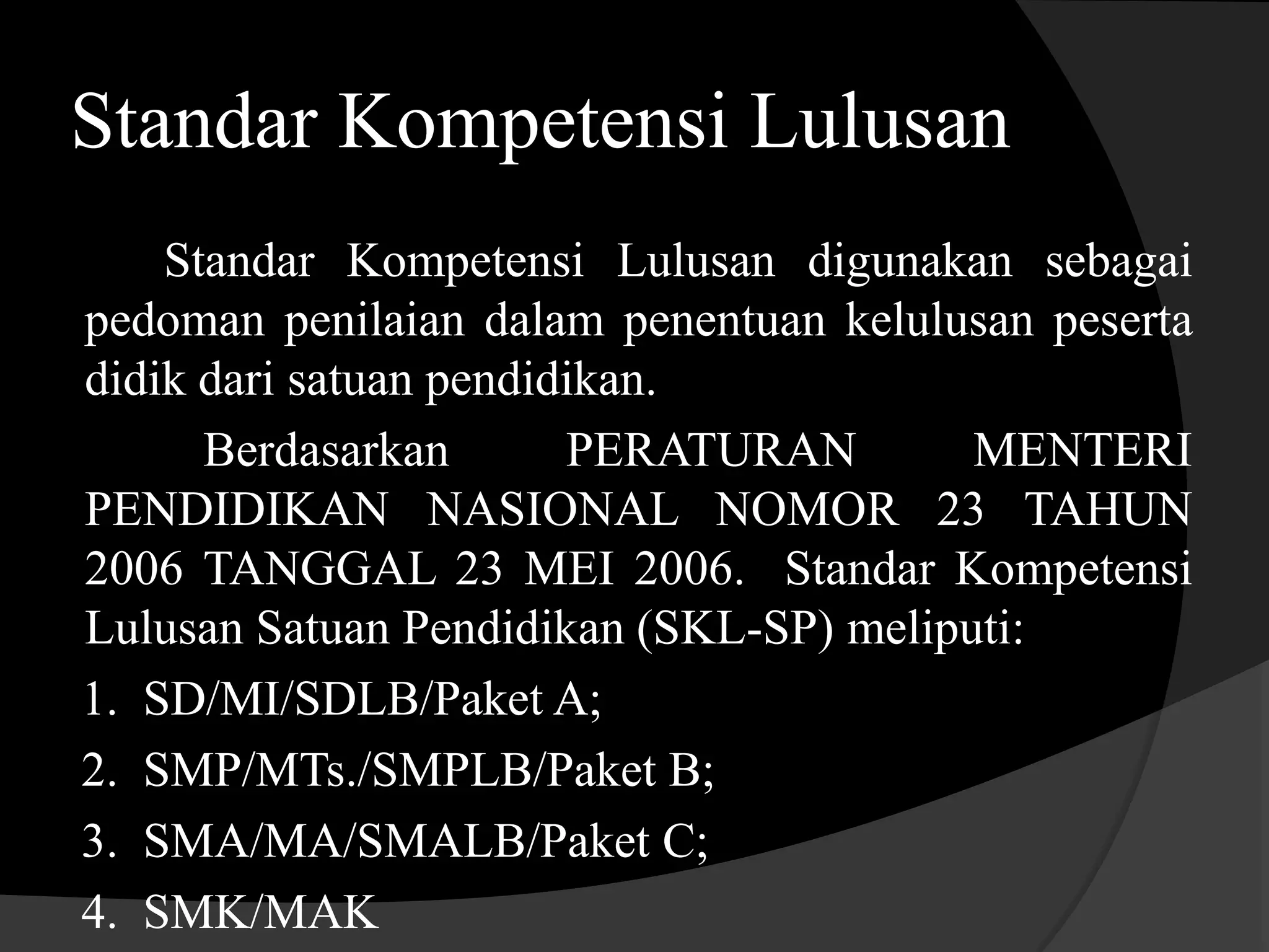 Standar isi,standar proses, dan standar kompetensi lulusan pada jenjang smp | PPTX
