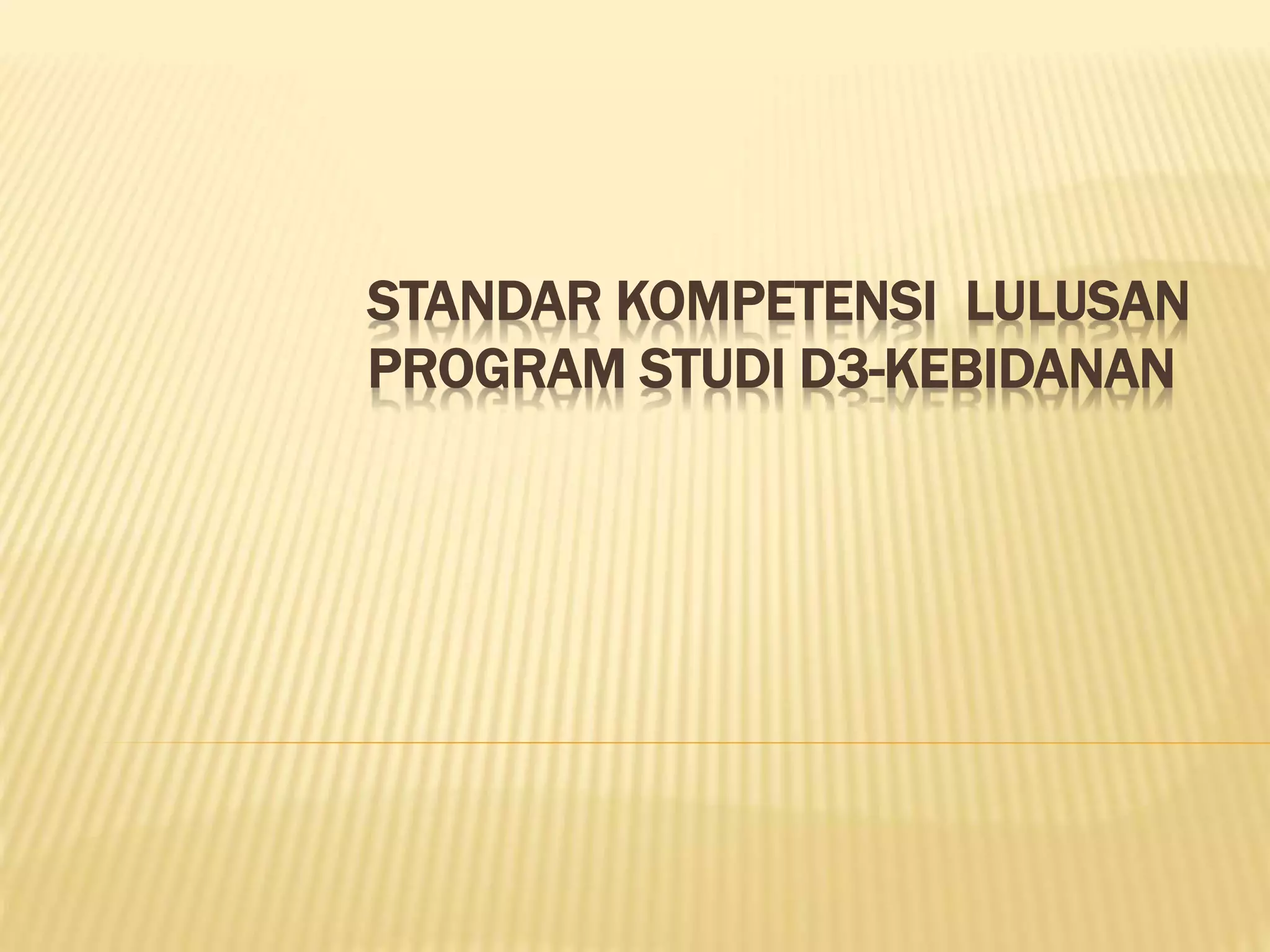Standar kompetensi lulusan | PPT