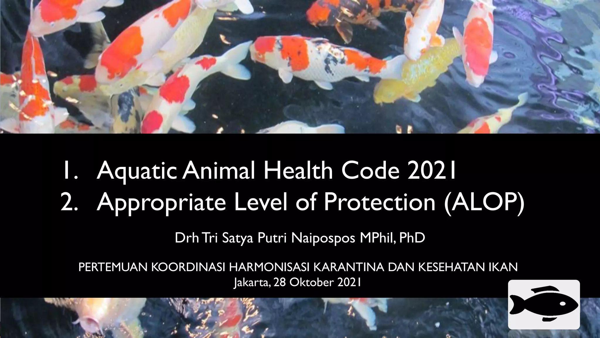 Aquatic Animal Health Code dan ALOP - BKIPM-KKP, 29 Oktober 2021 | PDF