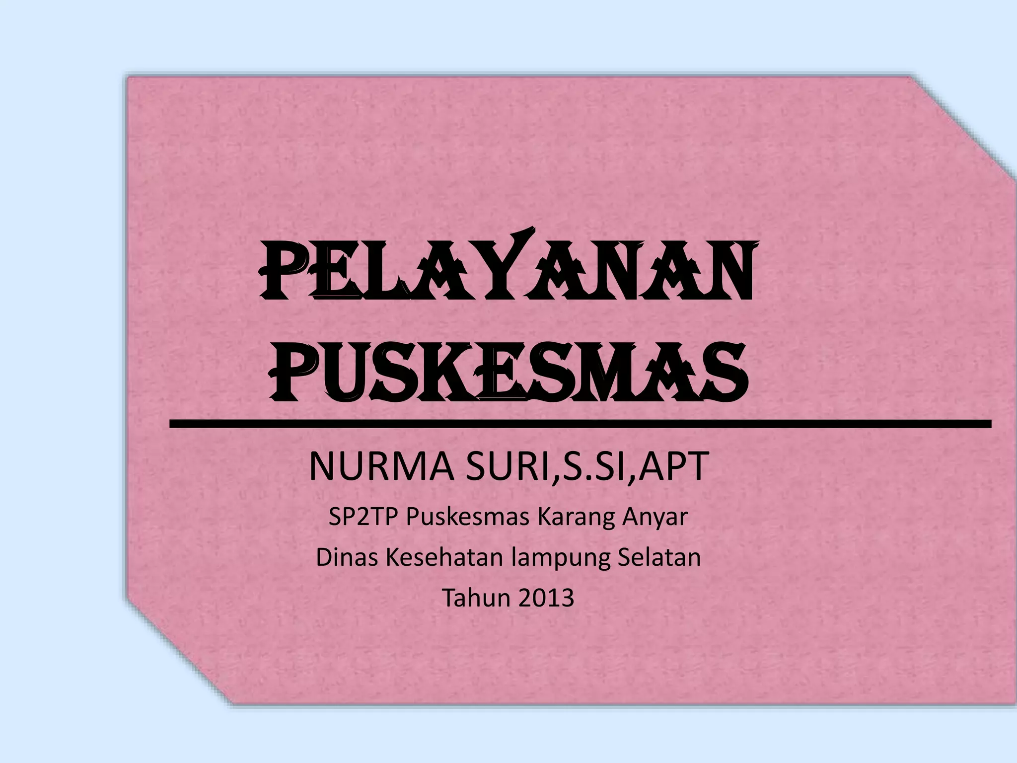 Standar pelayanan puskesmas | PPT