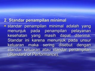 Standar persyataran minimal & standar penampilan minimal | PPT