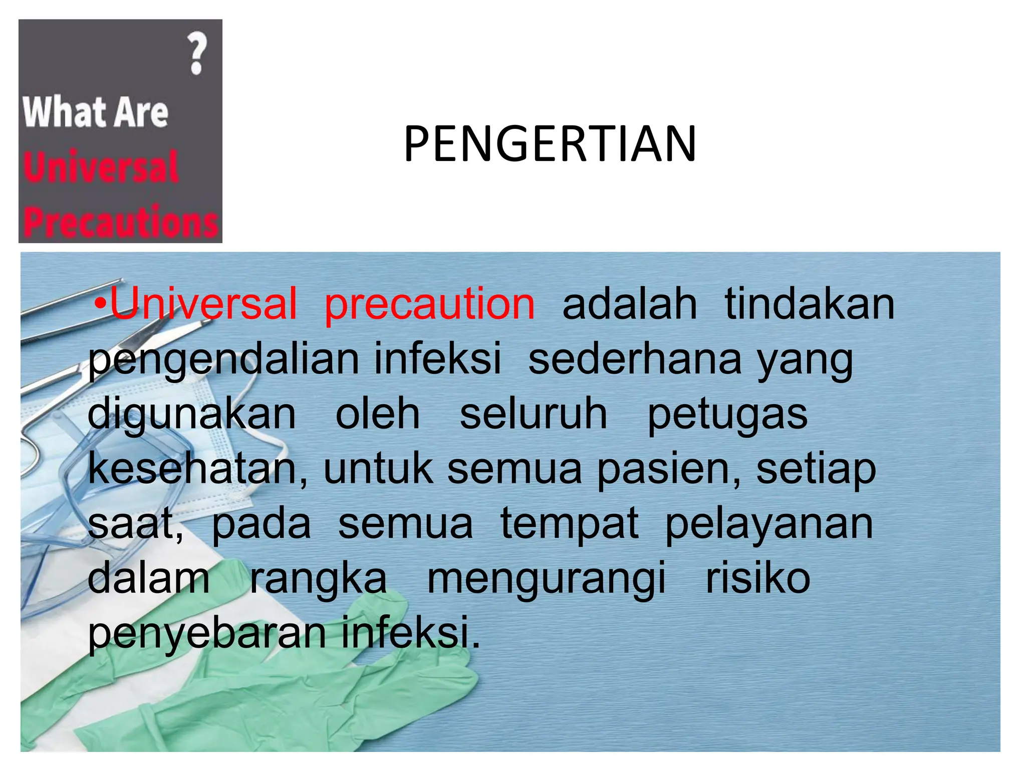 ppt tentang STANDAR UNIVERSAL PRECAUTION.pdf