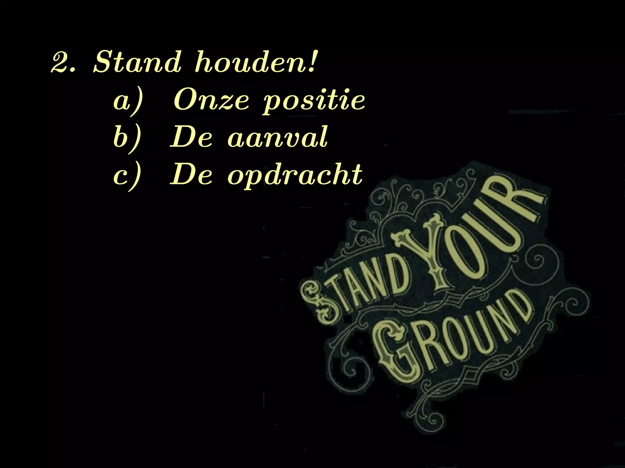 Stand Houden (De Wapenrusting 2) | PPT
