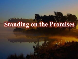Standing on the Promises | PPTX