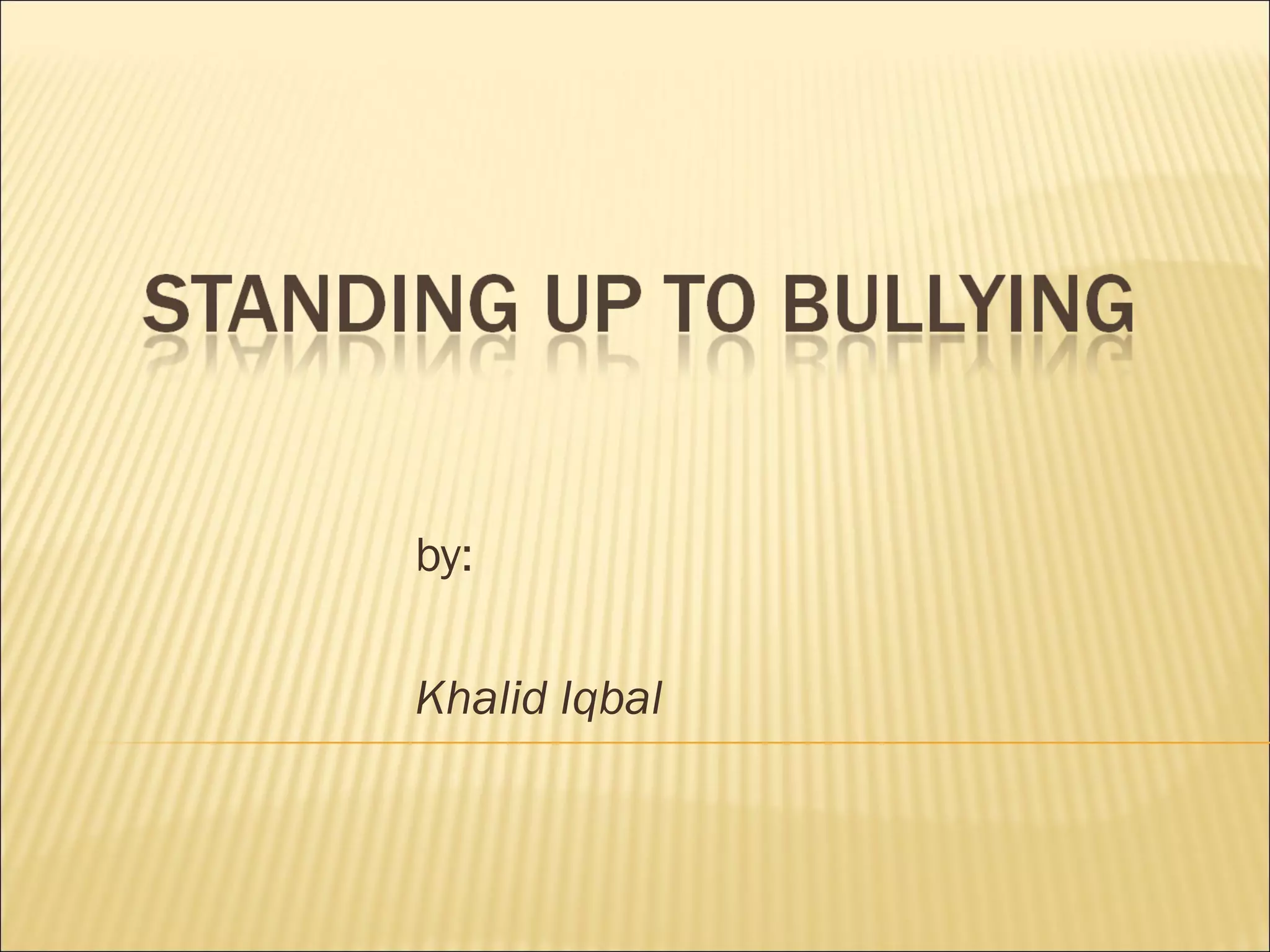 Standing up to bullying | PPT | Crime & Harmful Acts to Individuals ...