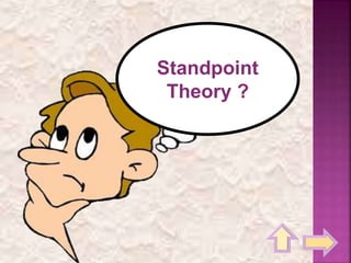 Stand Point Theory | PPTX