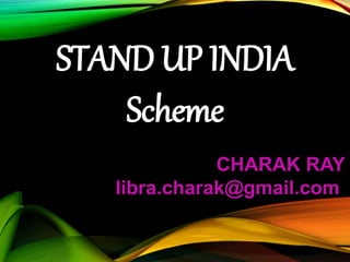 STAND UP INDIA SCHEME | PPT
