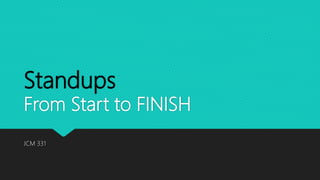 Standups fall2019 | PPT