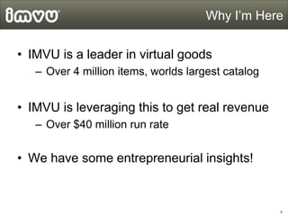 IMVU: Real Money from Virtual Goods, Media X at Stanford | PDF