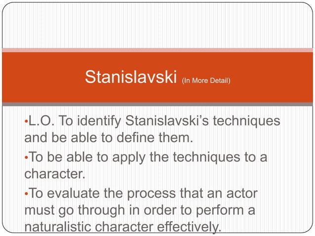 Stanislavski (in more detail) | PPTX